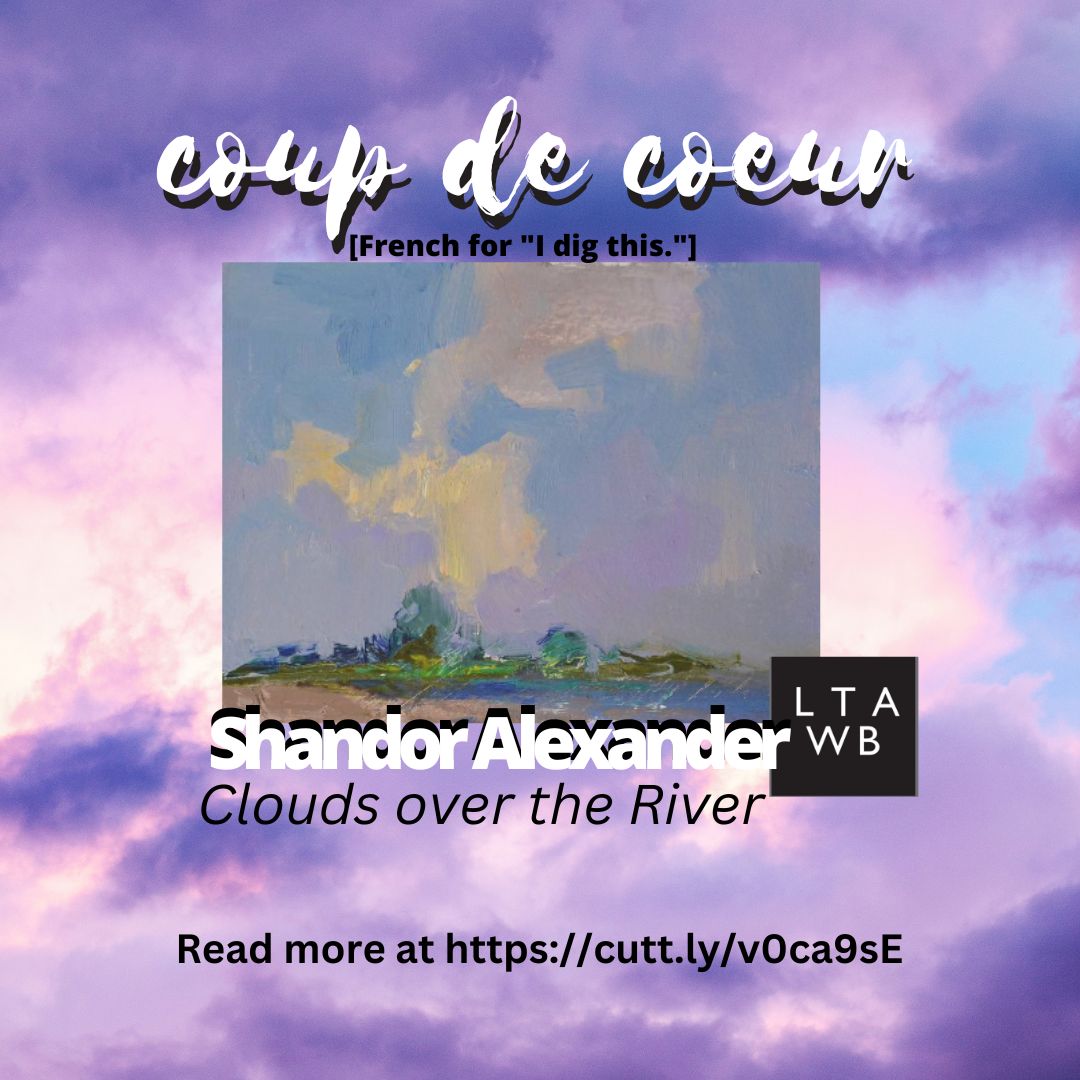 Alexander Shandor, Clouds Over the River painting - Let's Talk Art With ...