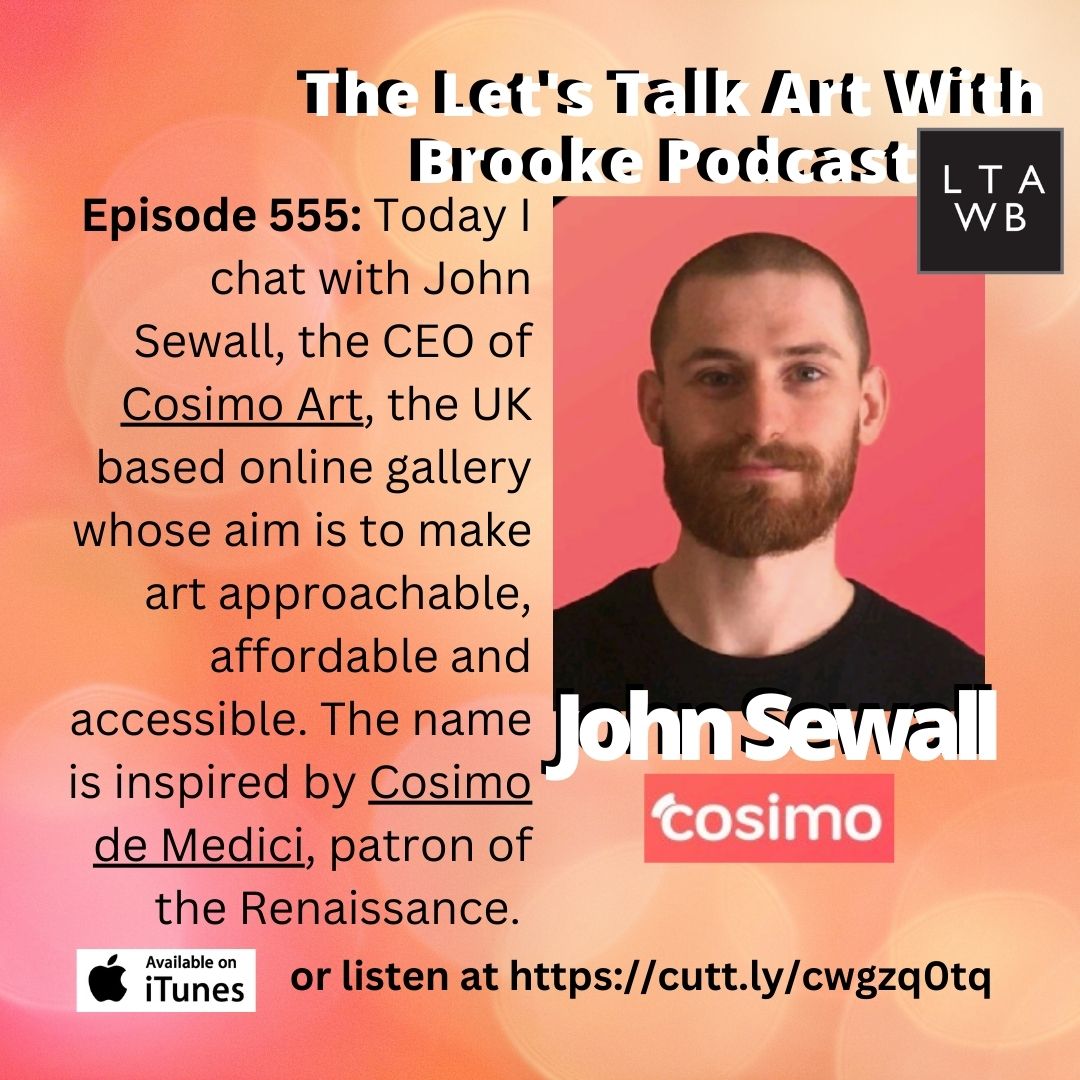 Birmingham CEO, John Sewall & I talk Cosimo Art - Let's Talk Art With ...