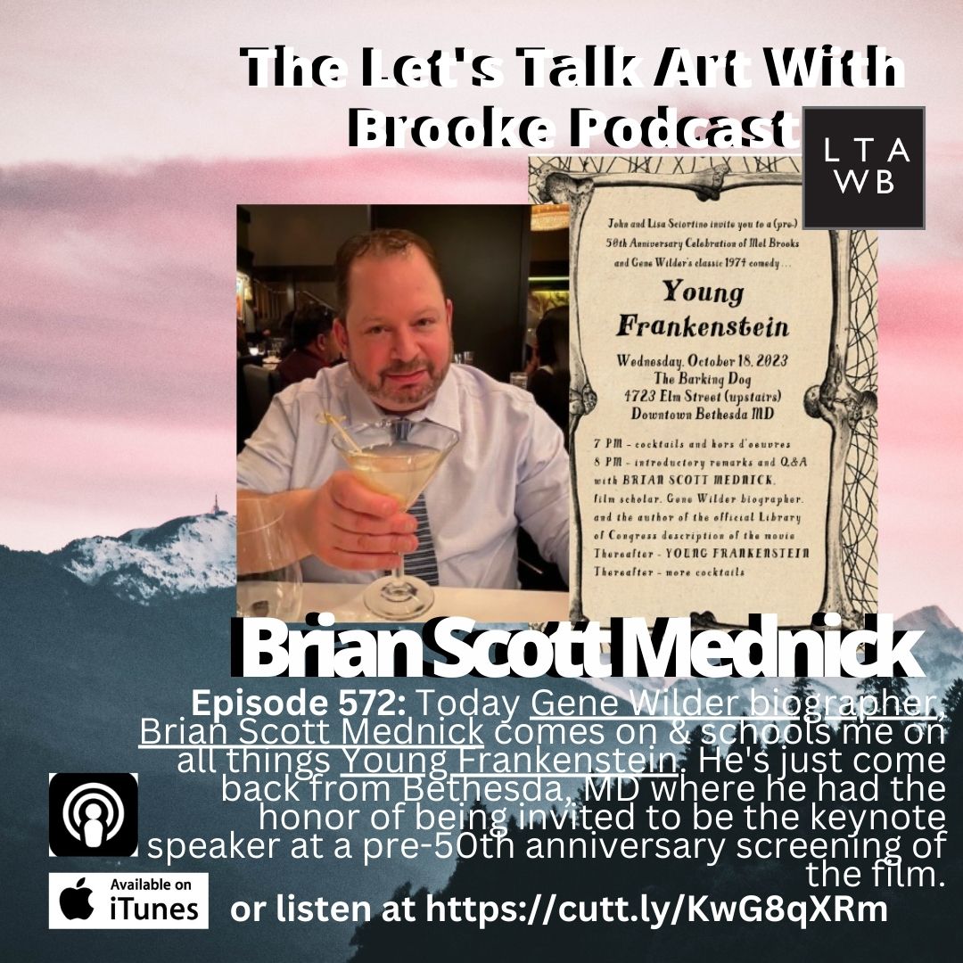 Brian Scott Mednick & I talk Young Frankenstein - Let's Talk Art With ...