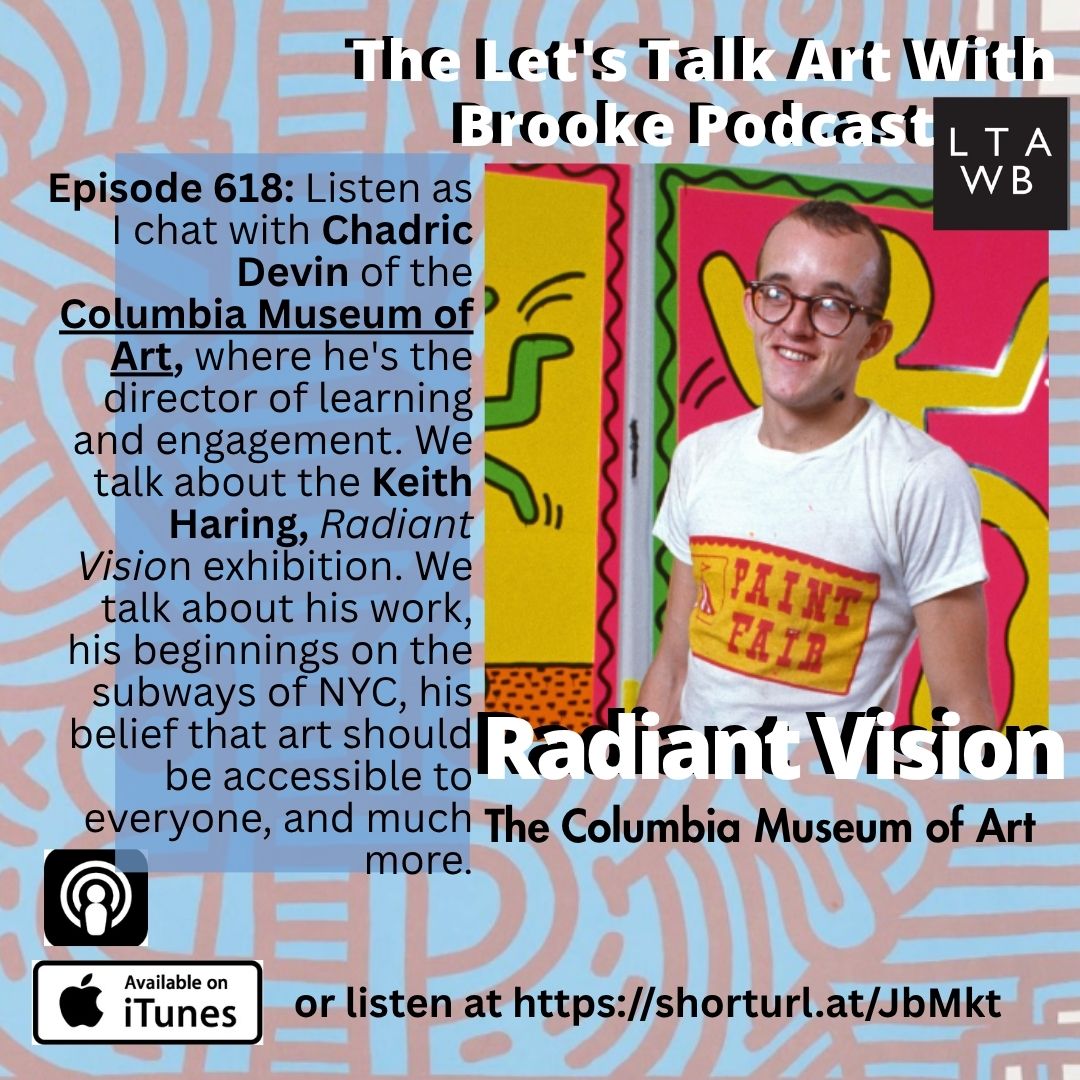 Columbia Museum of Art's Chadric Devin & I talk Keith Haring's Radiant ...