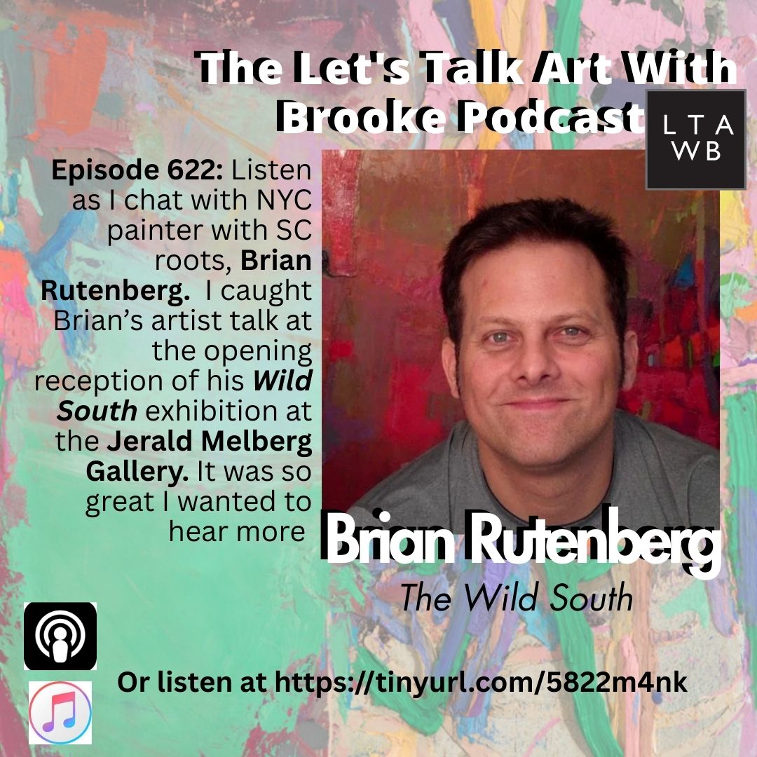 Another chat with NYC artist, Brian Rutenberg about the Wild South ...